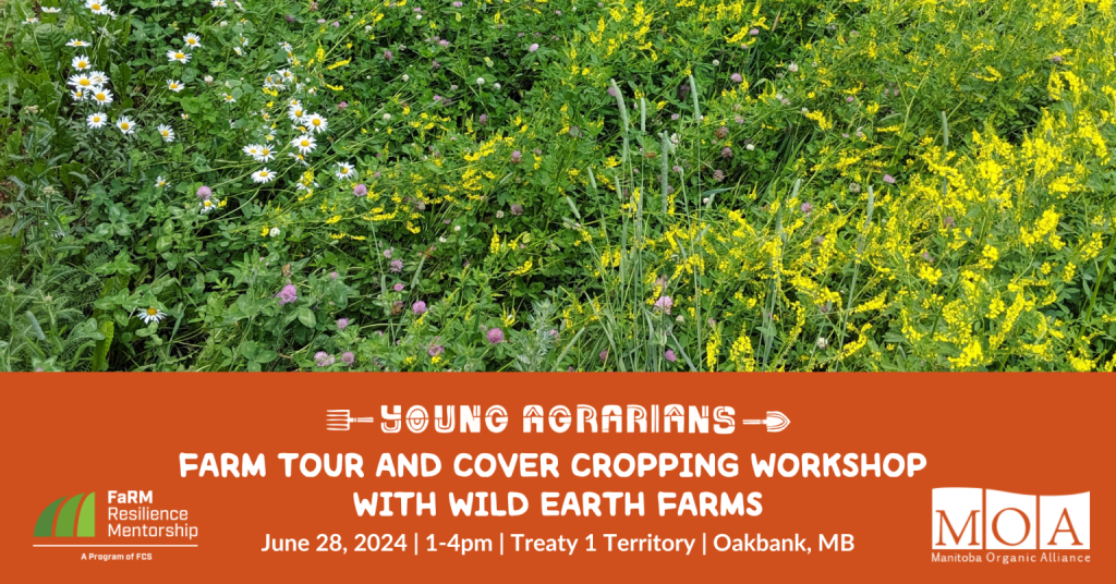 Farm Tour and Cover Cropping Workshop with Wild Earth Farms - Canadian ...